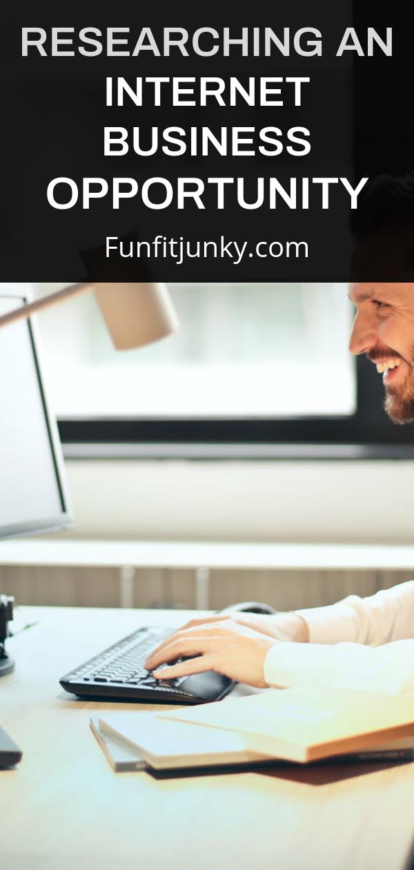 Researching an Internet Business Opportunity - Fun Fit Junky